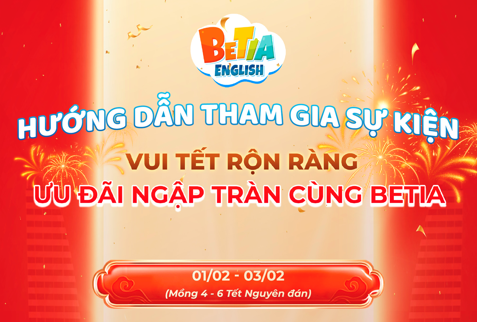 Betia English - 3 bước siêu nhanh để tham gia "Vui Tết rộn ràng – Ưu ...