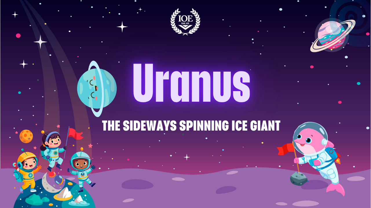 Uranus – The Sideways Spinning Ice Giant