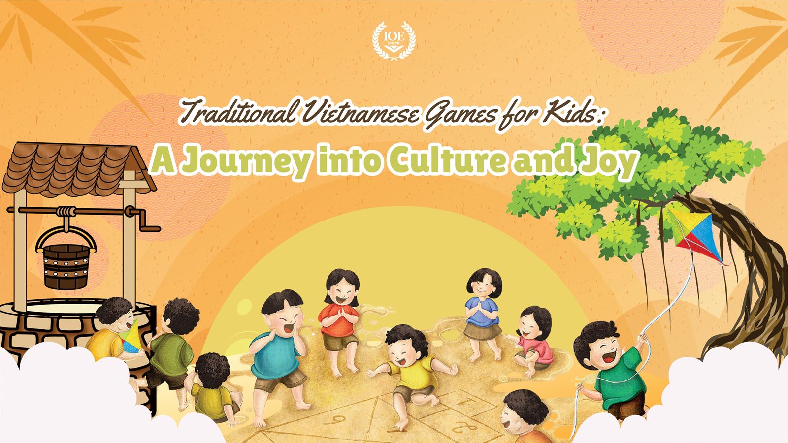 Traditional Vietnamese Games for Kids: A Journey into Culture and Joy