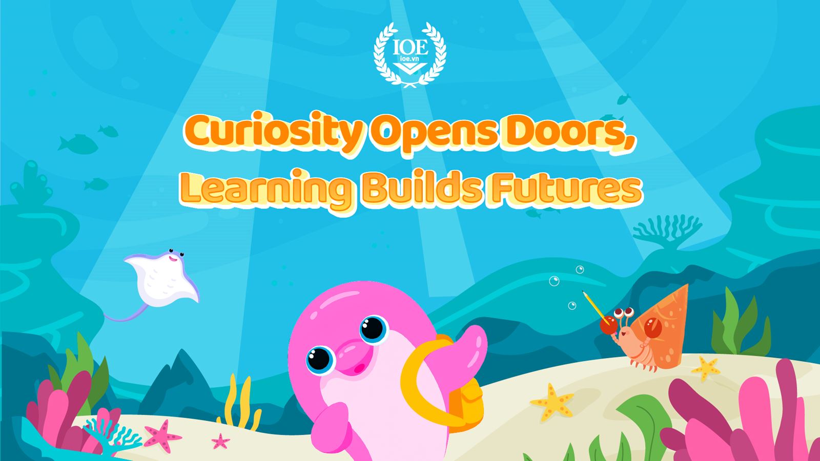 Curiosity Opens Doors, Learning Builds Futures