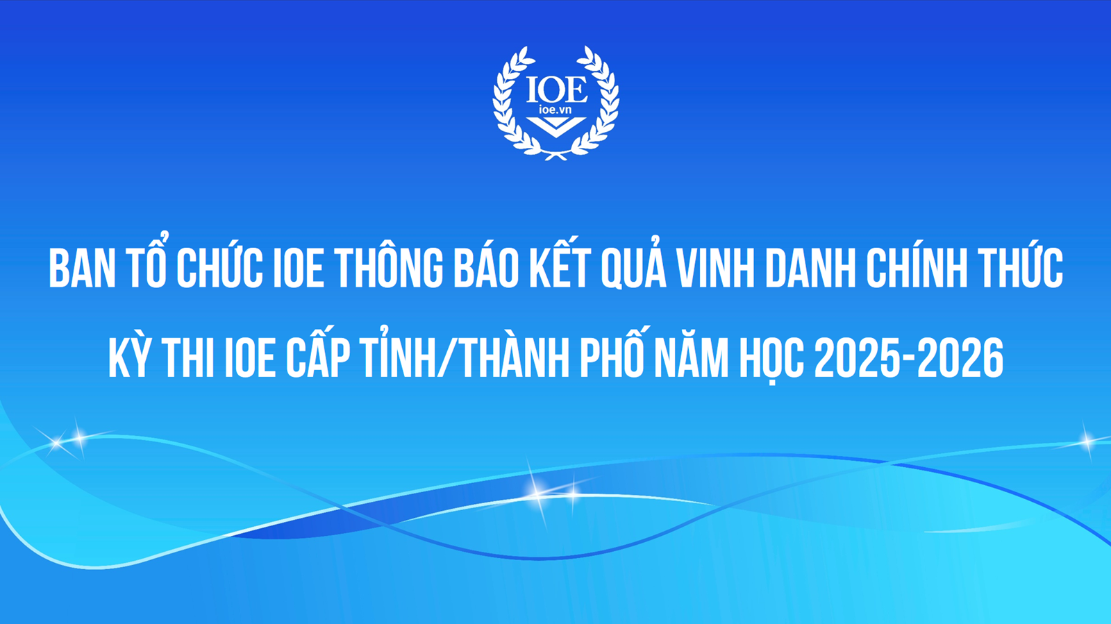BTC công bố Danh sách Vinh danh chính thức Kỳ thi IOE cấp quốc gia năm ...